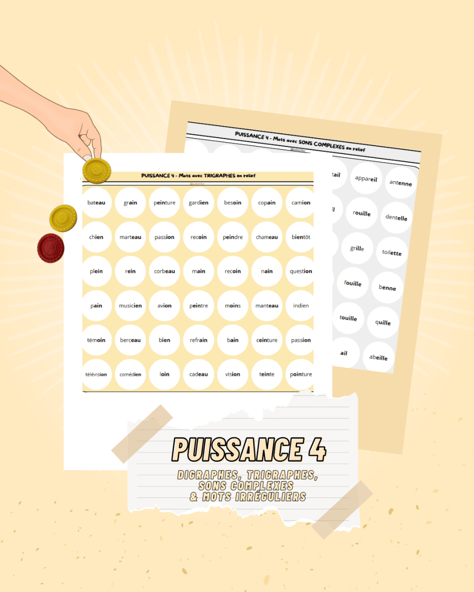 PUISSANCE 4 : digraphes, trigraphes, sons complexes et mots irréguliers ...